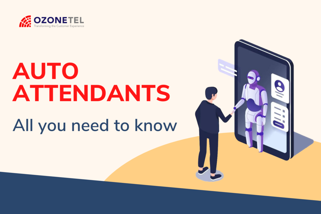 Auto-Attendants: All you need to know - Ozonetel