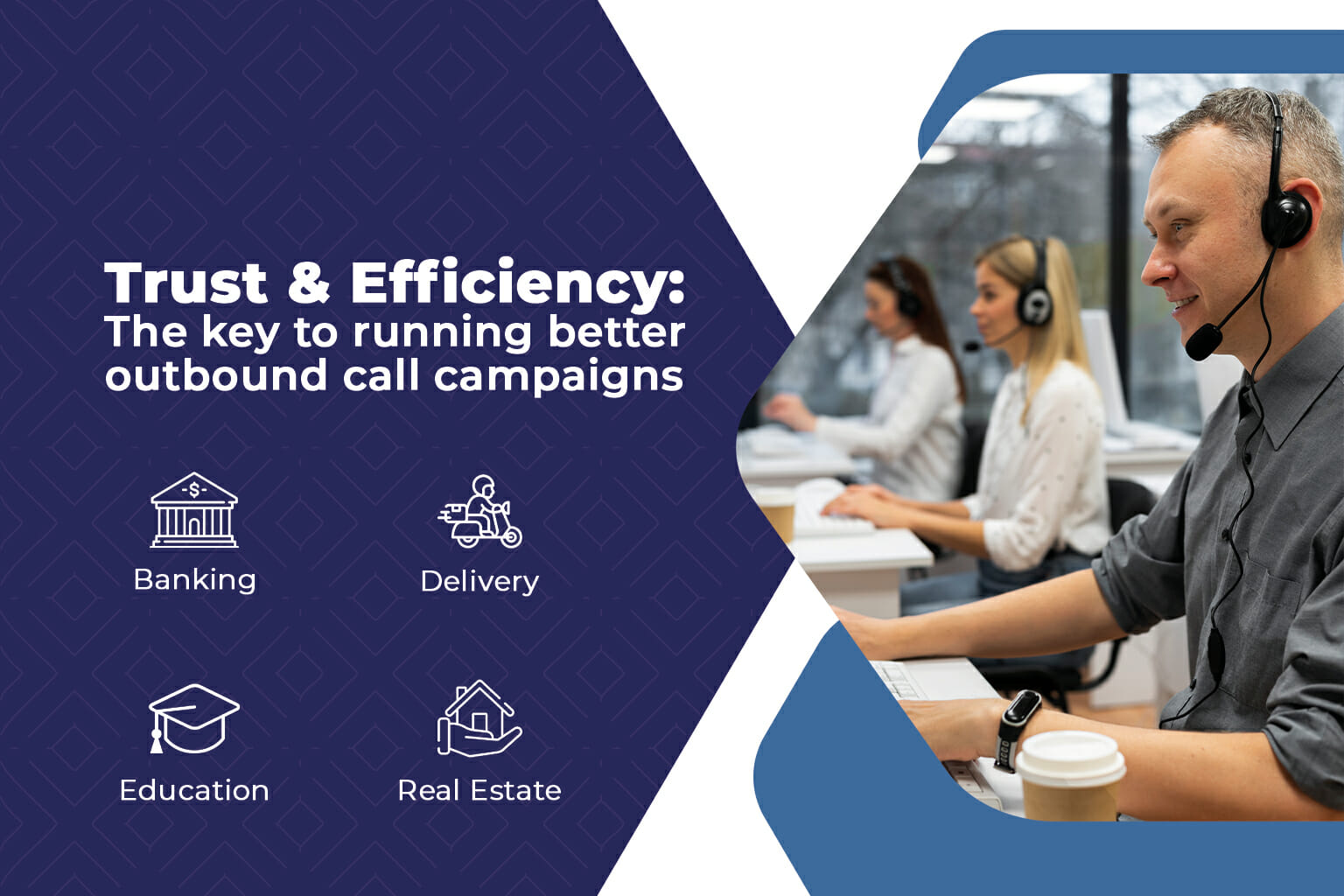 Trust & Efficiency: The key to running better outbound call campaigns ...